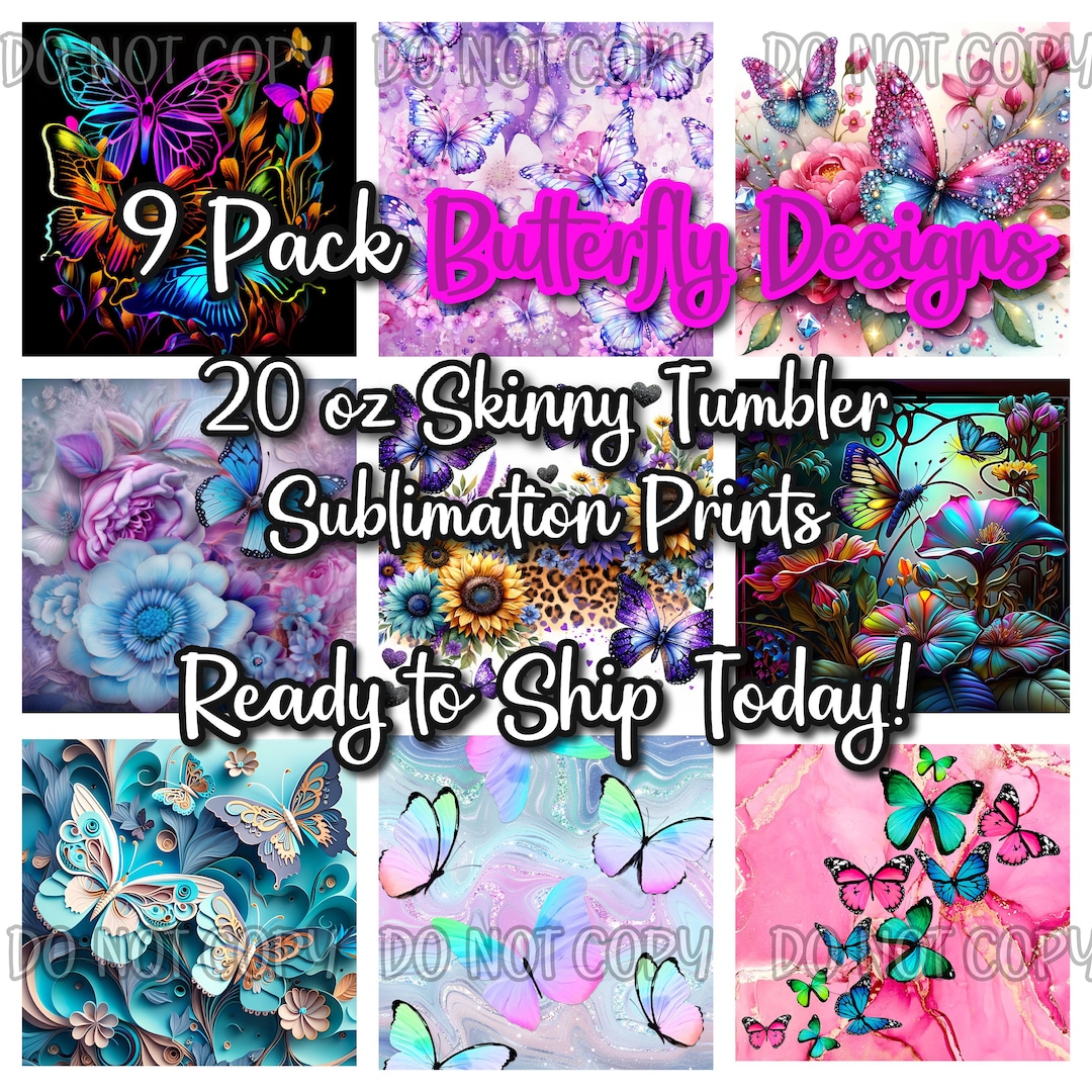 9 Pack Butterfly Sublimation Prints SHIPS 24 Hours or Less! 20 Oz ...