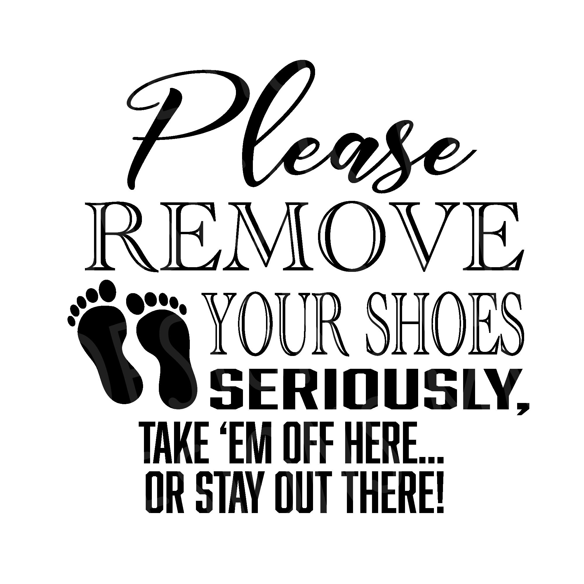 SVG/PNG Digital Cut File - Please Remove Shoes - Etsy