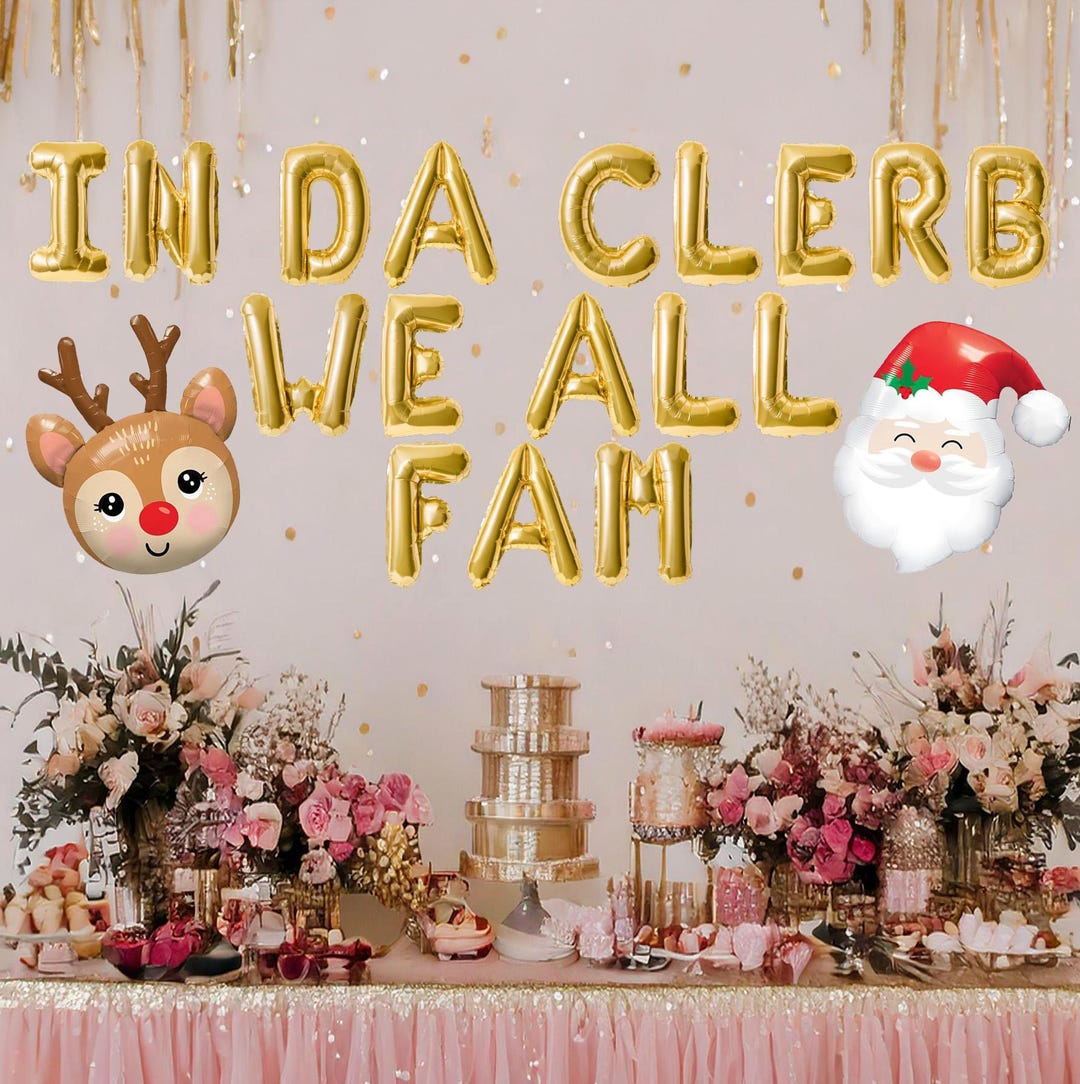 In Da Clerb We All Fam Mylar Balloons, Funny Christmas Balloons, Funny ...