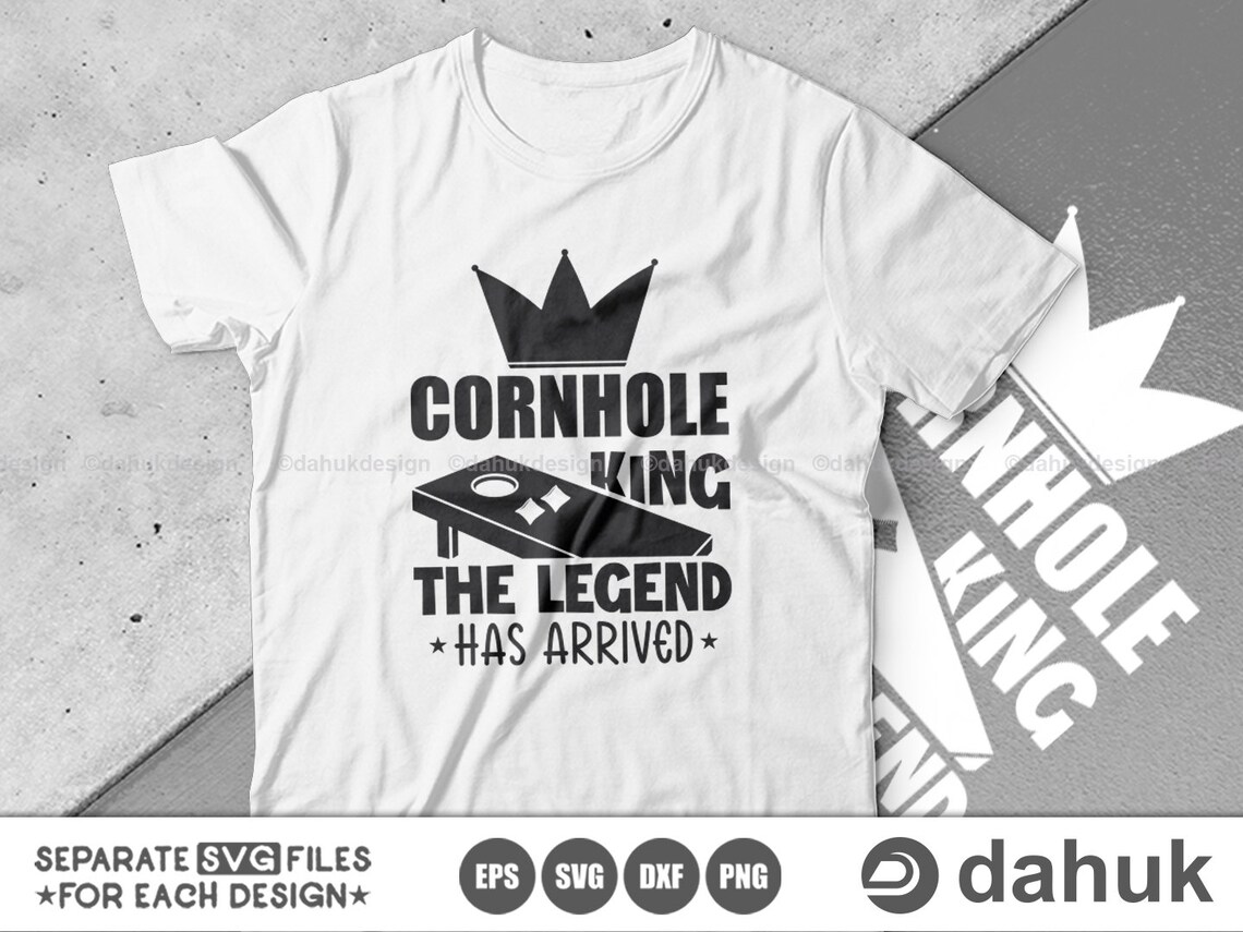 Cornhole King The Legend Has Arrived Cornhole Quotes SVG | Etsy