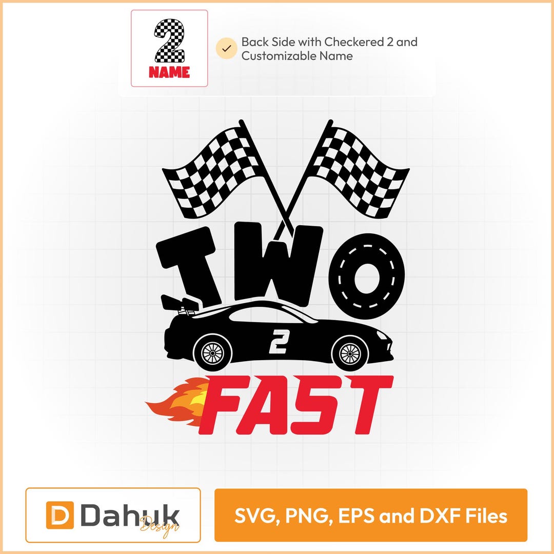 Two Fast SVG Racing Birthday Svg Cut Files, Two Fast Png, Racing ...
