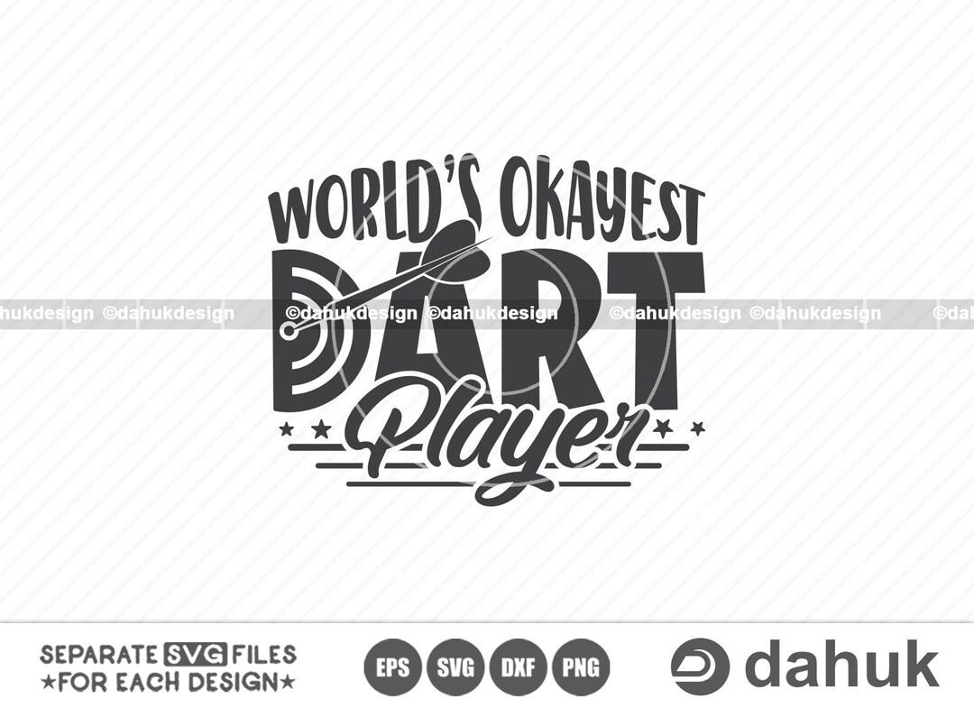 World’s Okayest Dart Player SVG, Darts Quote Design, Darts Sayings Svg ...