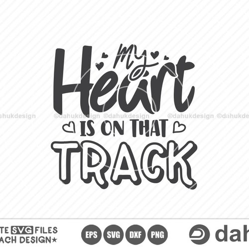 My Heart is on That Track SVG Car Racing SVG Racing Svg - Etsy