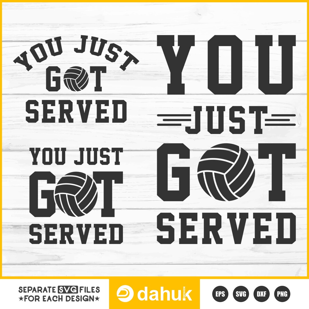 Volleyball SVG Team, You Got Served SVG Sports Quotes Sports Gift ...