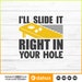 I'll Slide It Right in Your Hole SVG, Cornhole Quotes SVG, Cornhole ...