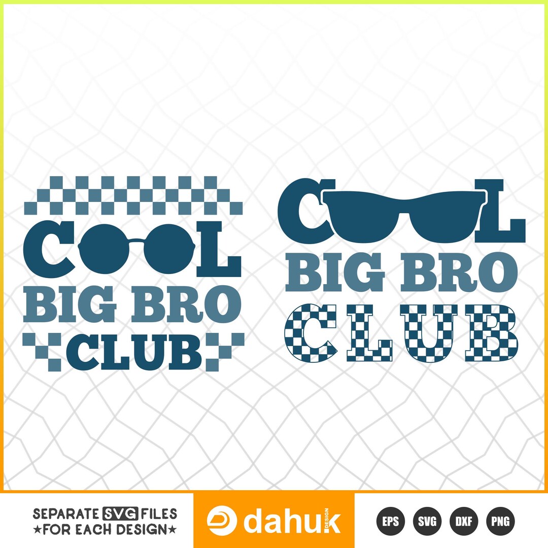 Cool Big Bro Club PNG Big Brother Checkered SVG - Etsy