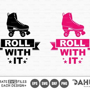 Roll With It Svg Roller Skates SVG Roller Derby Svg Cut - Etsy