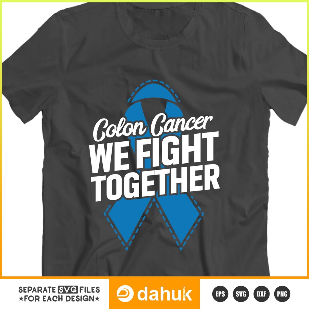 Colon Cancer Together We Fight Awareness SVG PNG - Etsy