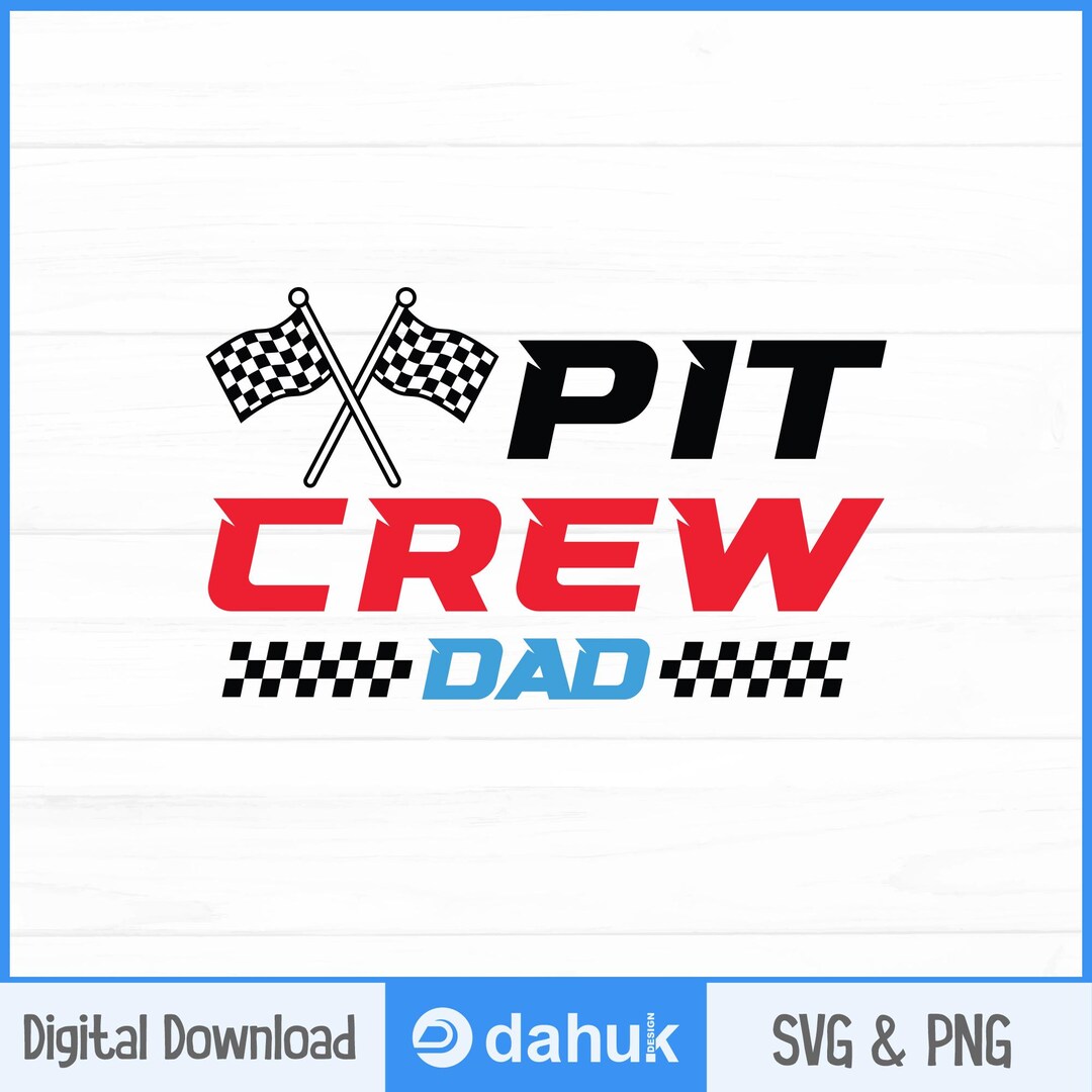 Pit Crew Dad SVG Cut File PNG Sublimation - Etsy