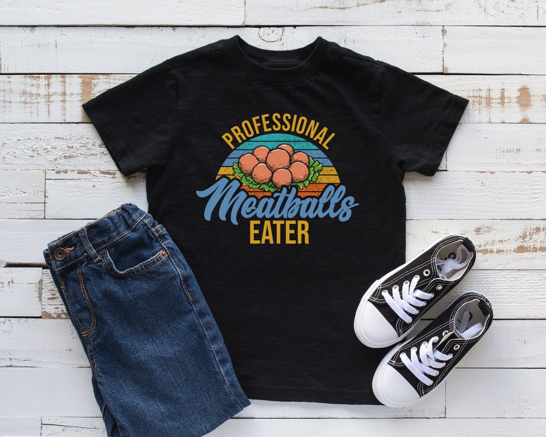 Professional Meatballs Eater Kids Shirt, Meatball Youth Shirt, Meatball ...