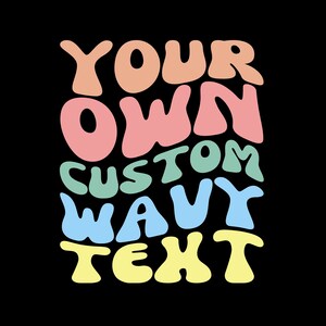 CUSTOM WAVY TEXT Retro Groovy Colorful Personalized Customized Digital ...