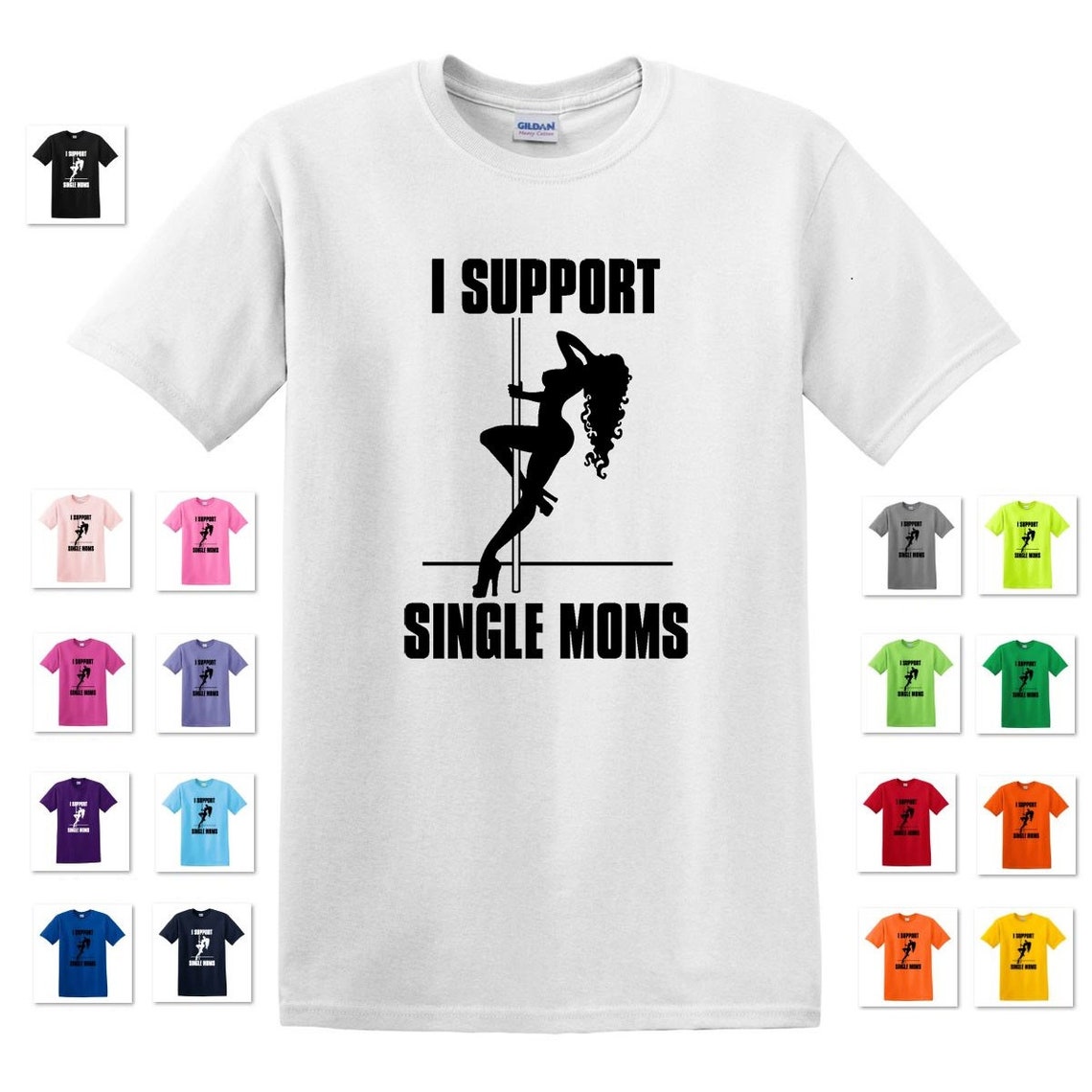I Support Single Moms Stripper Strip Club Bachelor Funny T Etsy