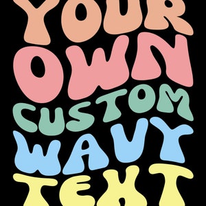 CUSTOM WAVY TEXT Retro Groovy Colorful Personalized Customized Digital ...