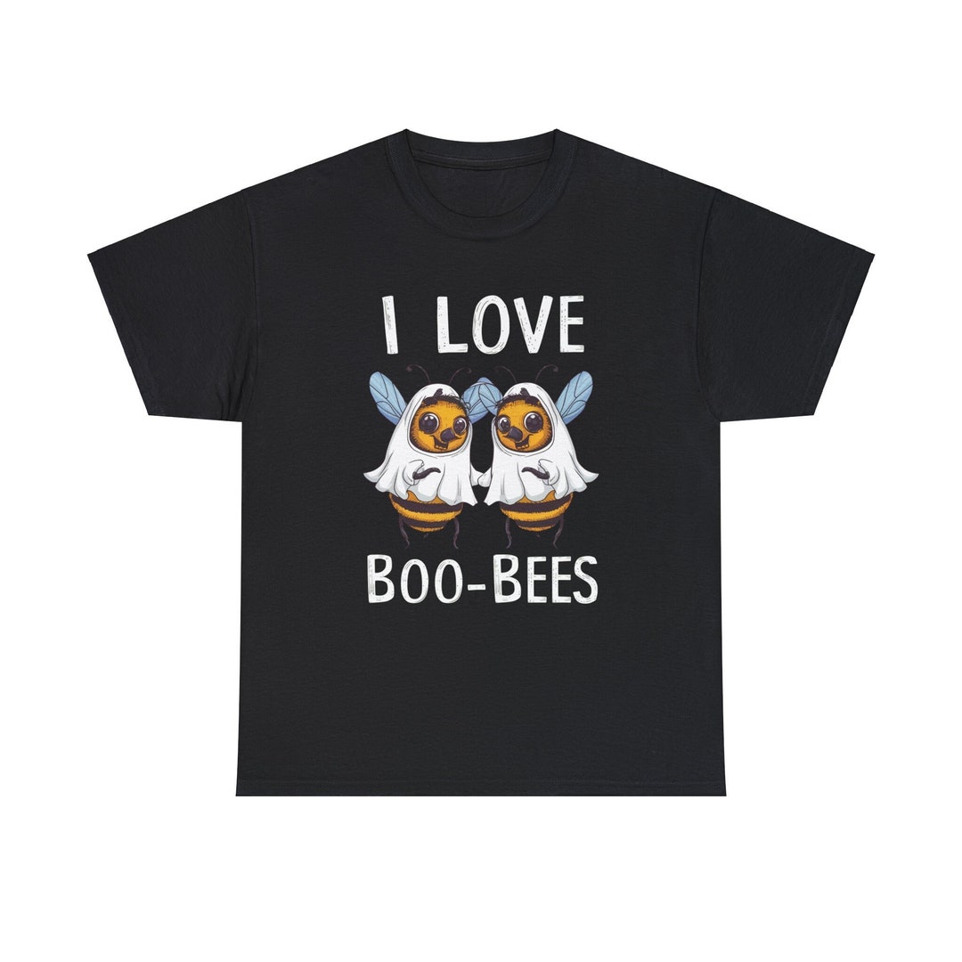 I LOVE BOO-BEES Boobies Halloween Costume Ghost Funny Comical Humor Gag ...