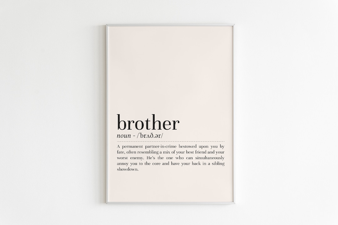 Brother Definition Print, Brother Wall Art, Definition Print, Brother ...