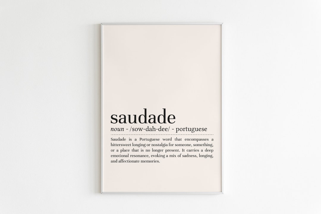 Saudade Definition Print, Saudade Wall Art, Definition Print, Saudade ...