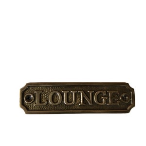 Lounge Door Sign Available in Three Finishes - Nickel, Antique Bronze ...