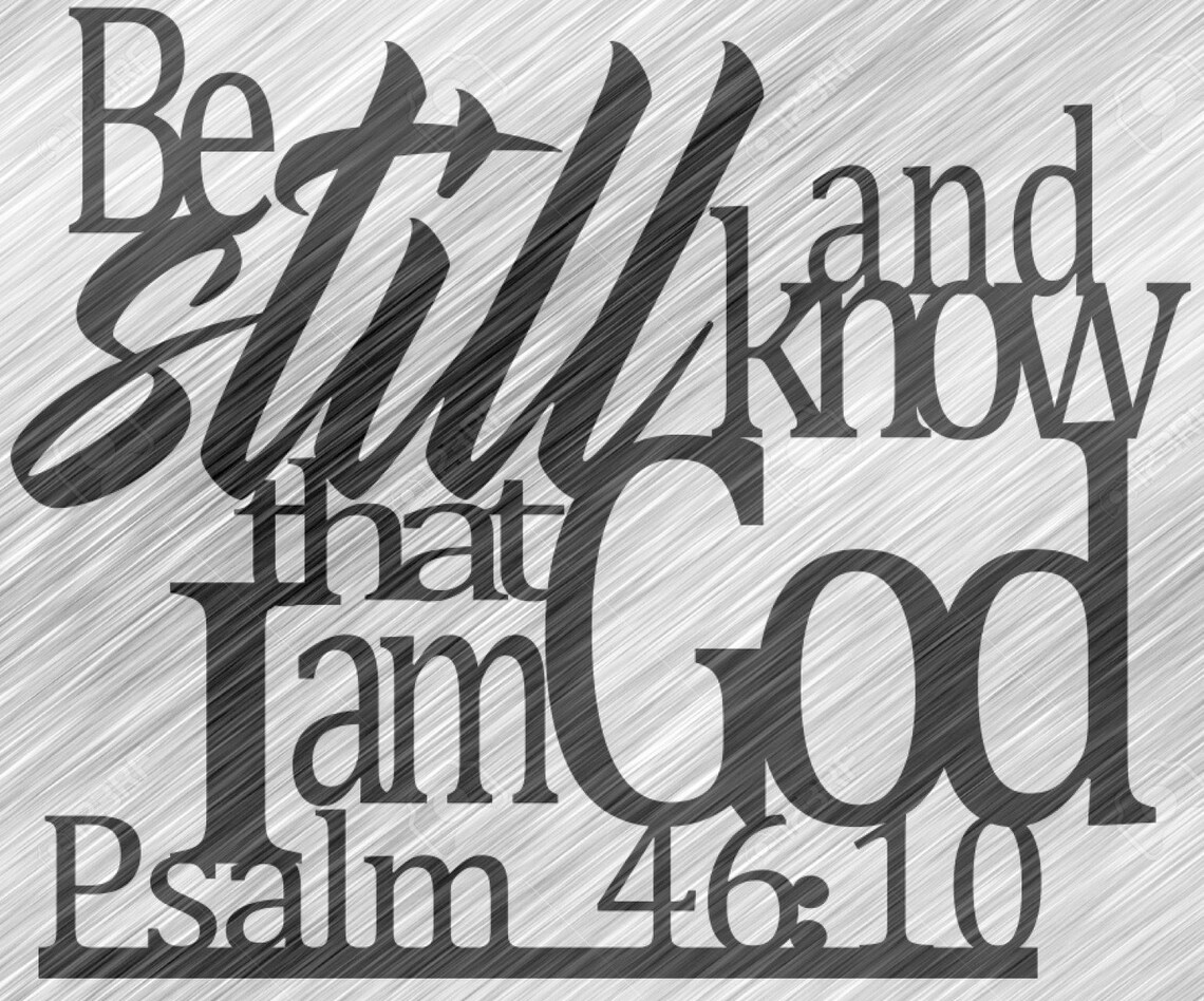 Psalm 46:10 Scripture Svg Dxf Vector Art Digital Download Laser Cut CNC ...