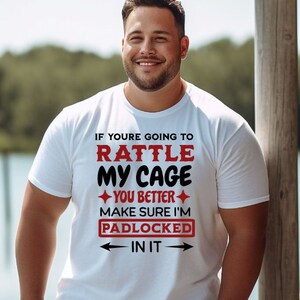 Funny - Comical - If You're Going to Rattle My Cage You Better Make ...