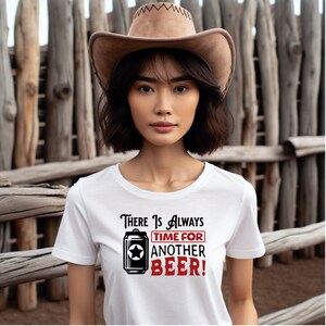 Comical Funny Beer Saying Quote - "there is Always Time for Another ...