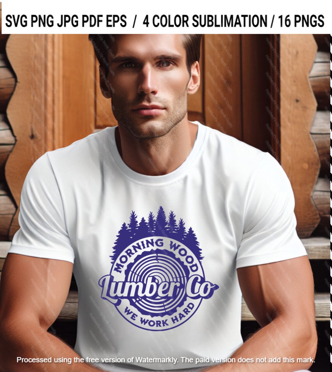 2 in 1 SVG Morning Wood Lumber Co We Work Hard PNG Adult Male Sarcastic ...