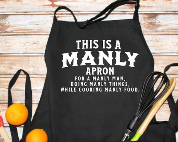 SVG "this is a Manly Apron for a Manly Man Doing Manly Things While ...