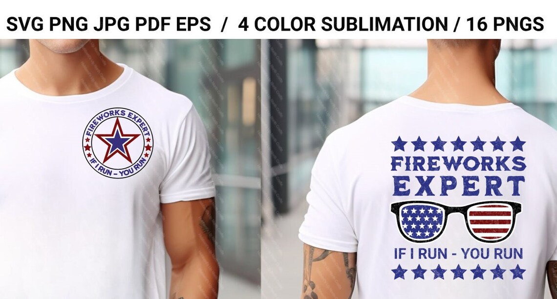 2 in 1 SVG Funny "fireworks Expert If I Run You Run" Patriotic, 4th of ...