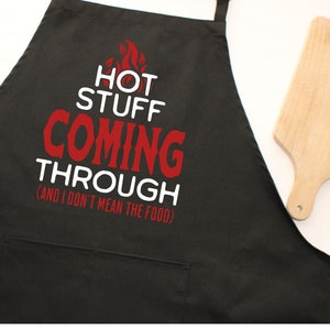 SVG Grill Funny "hot Stuff Coming Through and I Don't Mean the Food ...