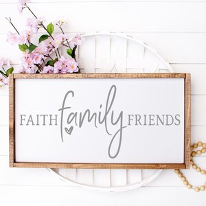 Faith Family Friends Sign, Christian Gifts, Scripture Sign - Etsy