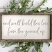 And We'll Build This Love From the Ground up Wood Sign - Etsy