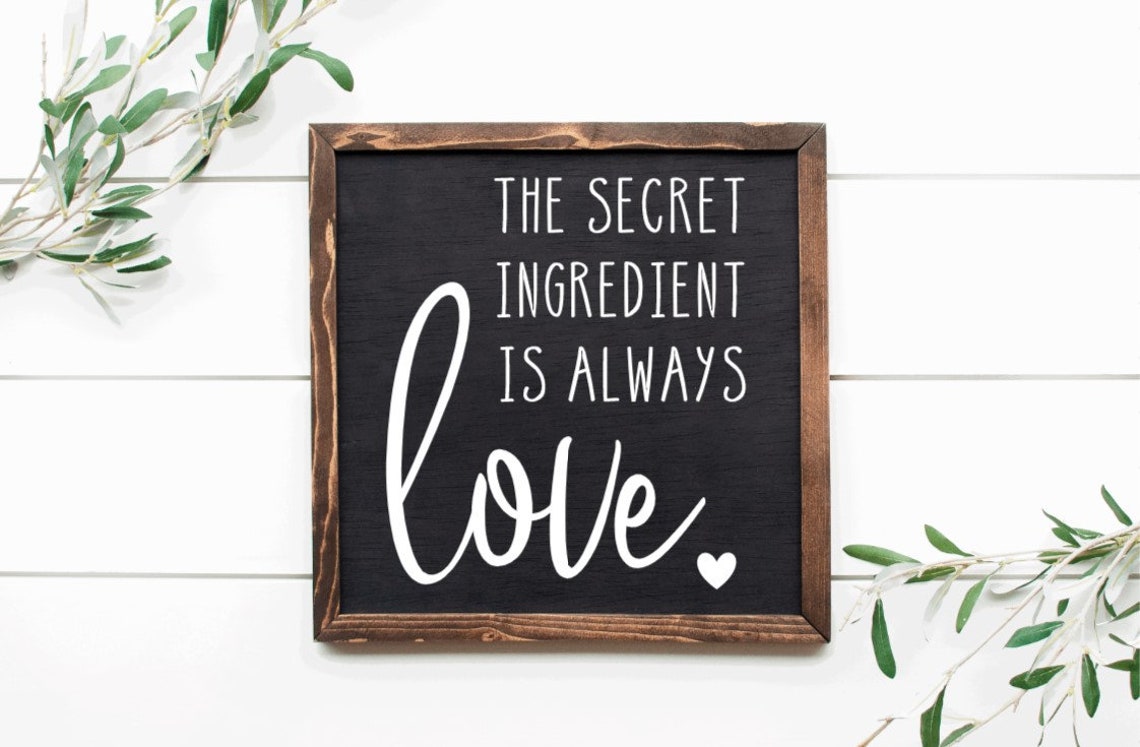 The Secret Ingredient is Always Love Sign Kitchen Sign | Etsy