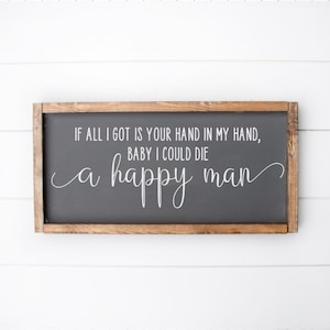 Die A Happy Man Wood Sign - Etsy