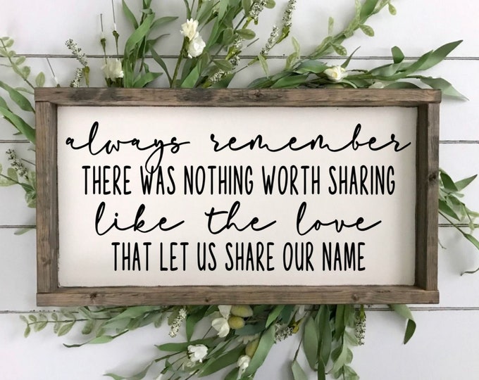 Always Remember There Was Nothing Worth Sharing Like the Love That Let ...