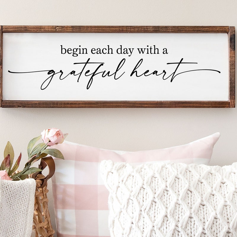 Begin Each Day With a Grateful Heart - Etsy