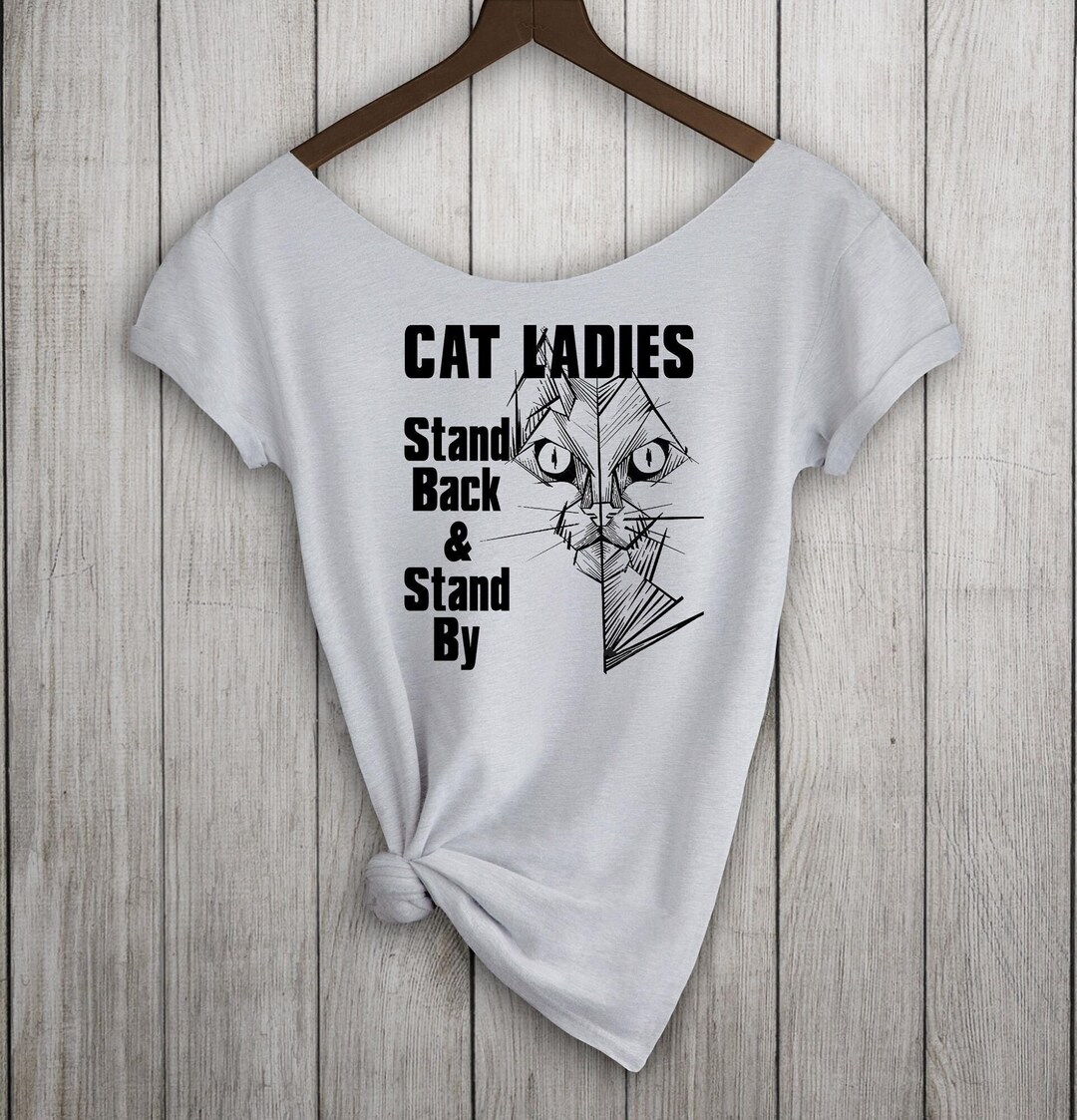 Cat Ladies Stand Back & Stand By Kamala Harris for President 2024 ...