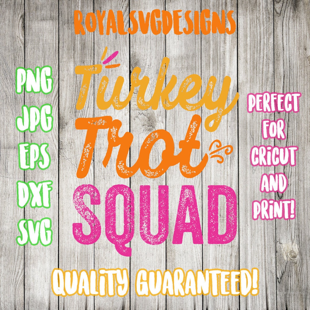 Turkey Trot Squad SVG, Running 5k Fundraiser, Instant Download, Files ...