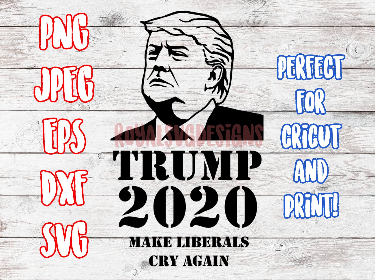 Trump 2020 Make Liberals Cry Again SVG, American, President, Election ...
