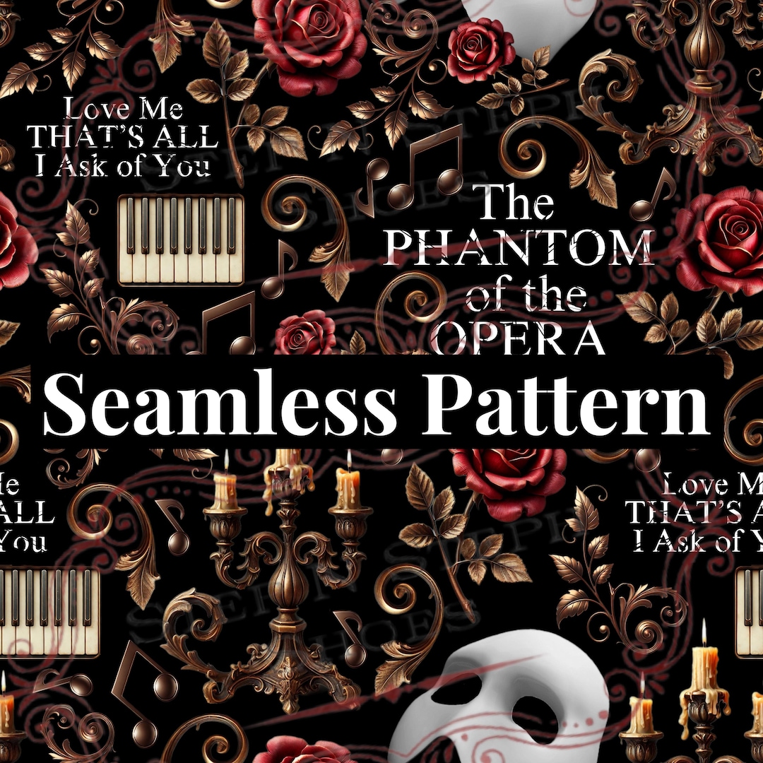 The Phantom of the Opera Seamless Pattern, Phantom of the Opera the ...