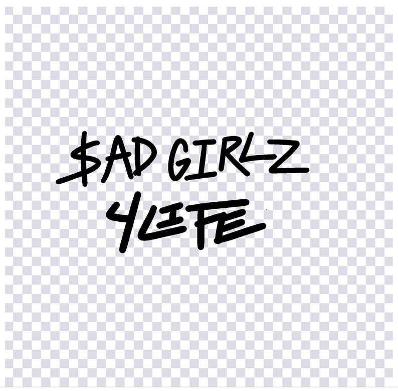 SAD GIRLZ 4 LIFE Png & Jpg - Etsy