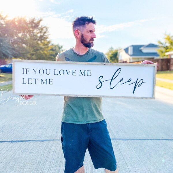 If You Love Me Let Me Sleep Sign - Etsy