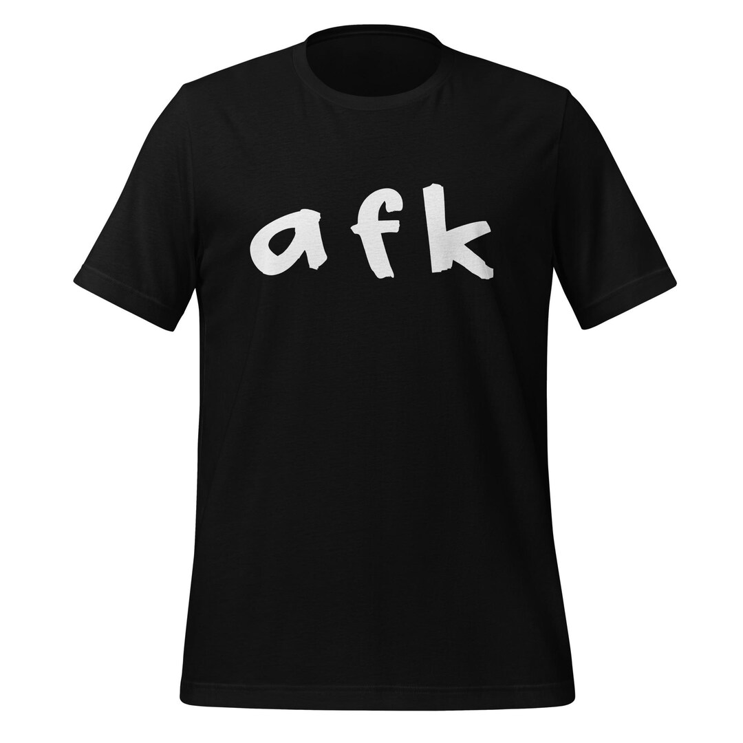 AFK Unisex T-shirt Perfect for Gamers Who Need a Break - Etsy