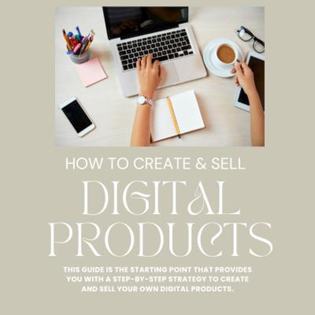 Digital Product Creation Guide | Step-by-step Strategy to Start & Sell ...