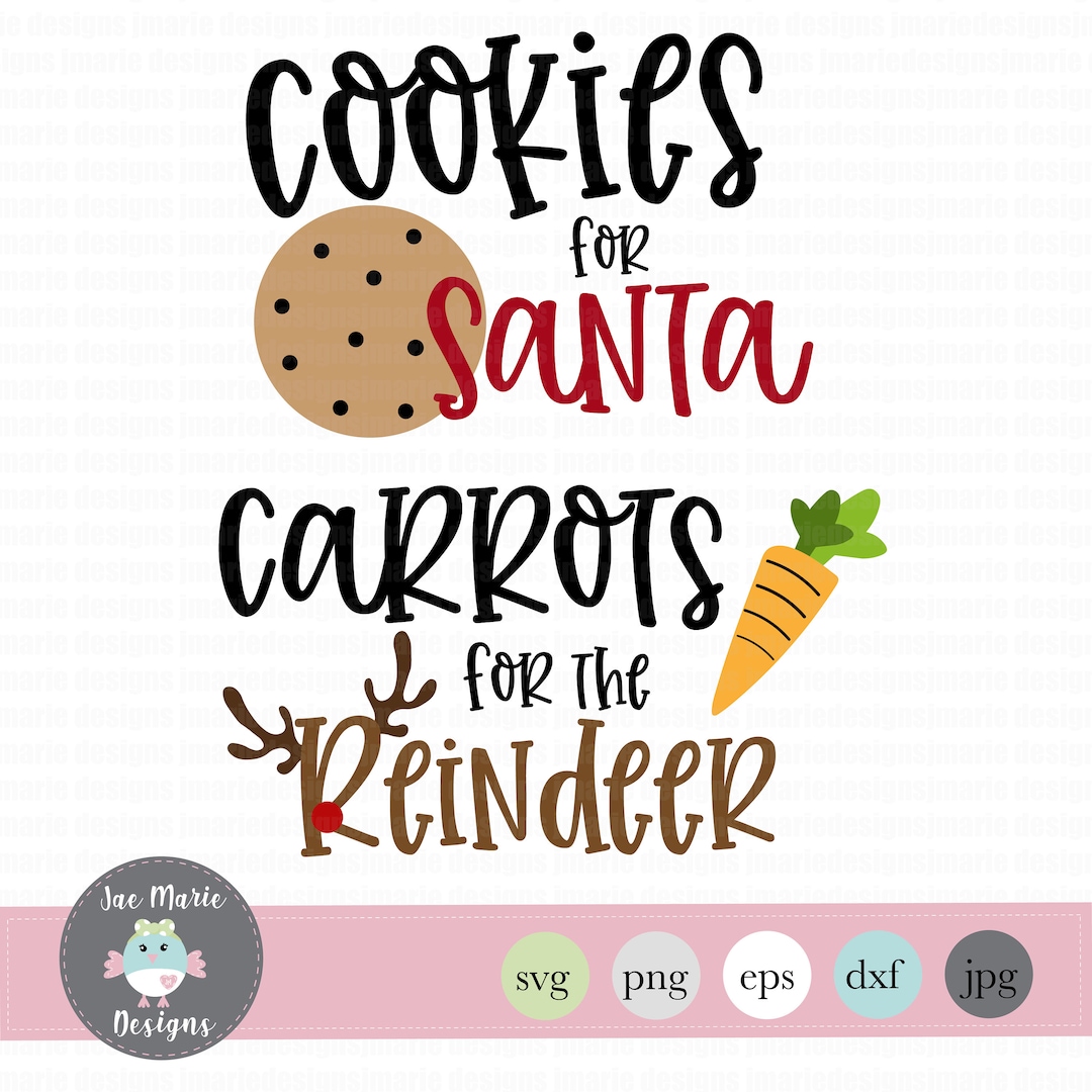 Cookies for Santa Svg, Carrots for the Reindeer Svg, Christmas Svg ...