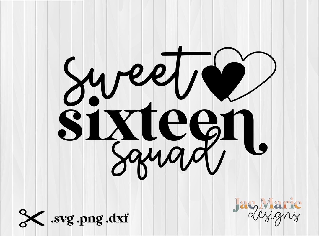 Sweet 16 Squad Svg 16th Birthday Crew Svg Sweet Sixteen Etsy