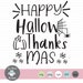 Happy Hallow Thanks Mas Svg, Funny Svg Files, Funny Holiday Svg, Cute ...