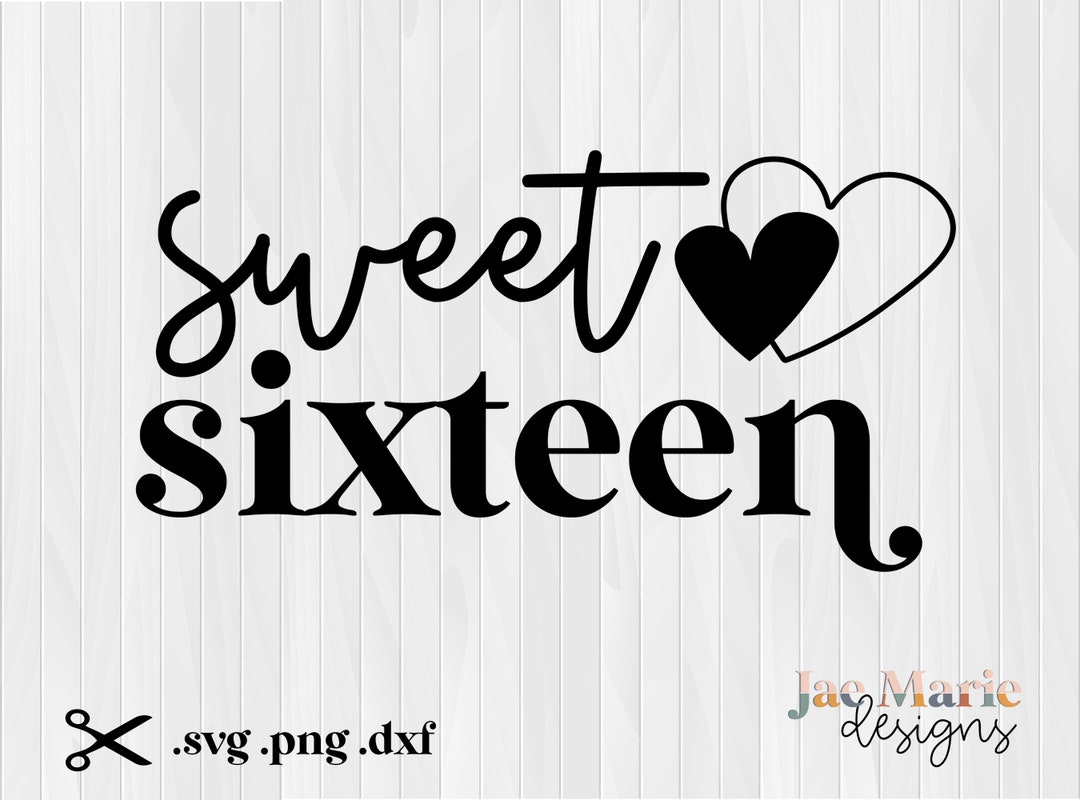 Sweet 16 Svg, 16th Birthday Svg, Sweet Sixteen Birthday Party Svg ...