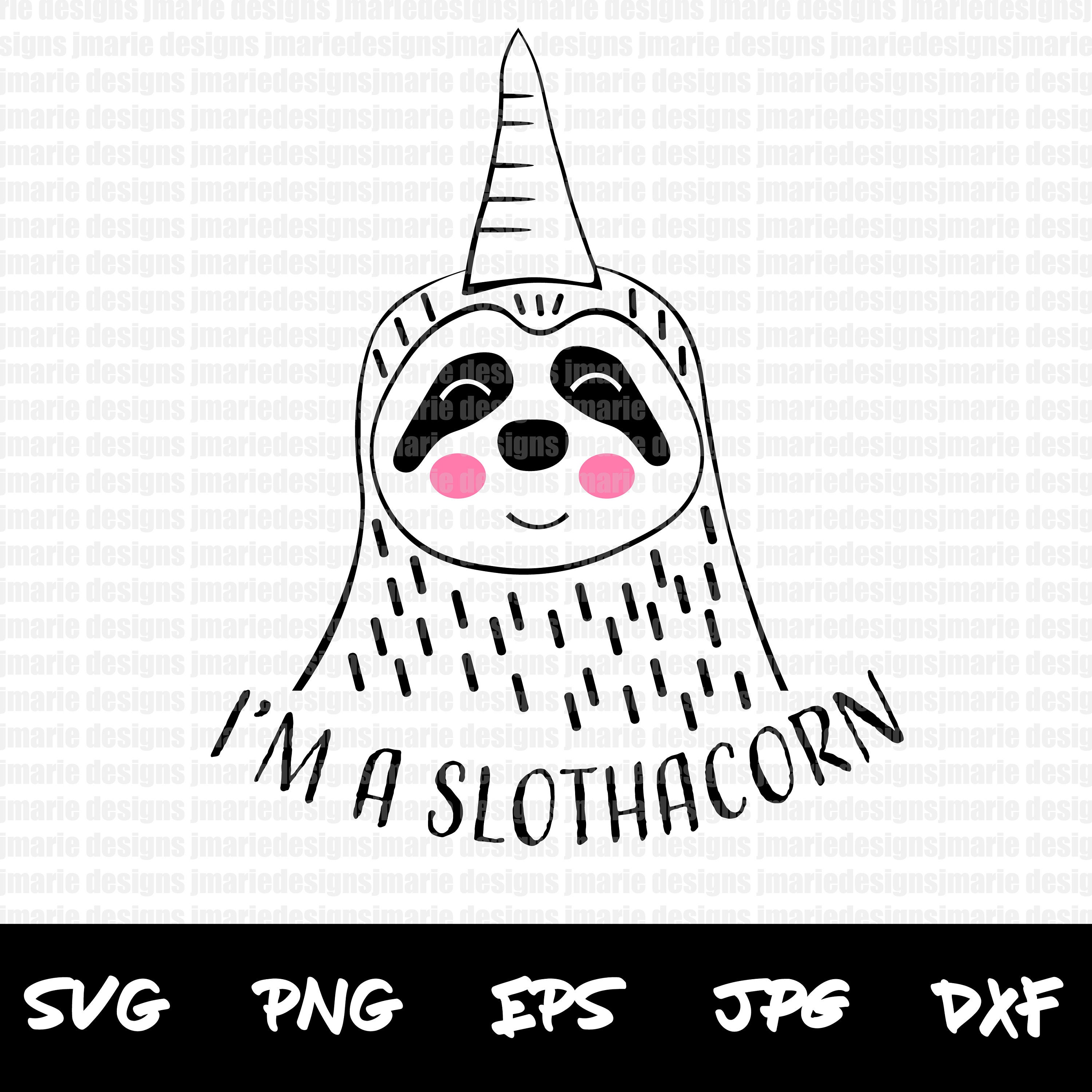 Sloth Svg I am a slothacorn cute sloth cut files funny cut | Etsy