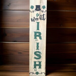 A Wee Bit Irish Sign / St. Patrick's Day Sign / St Patrick's Day Decor ...