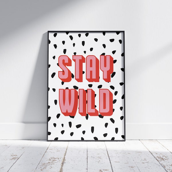 Stay Wild Poster - Etsy UK