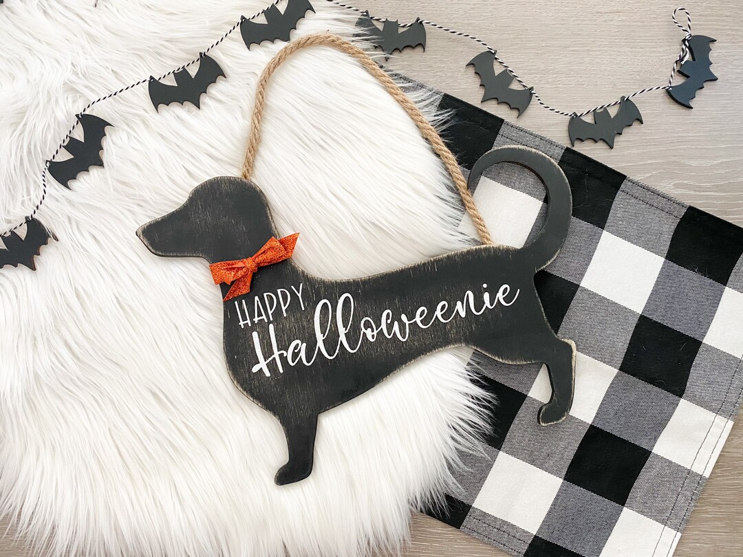 Happy Halloweenie Dachshund | Dachshund Sign | Halloween Sign | Dog ...